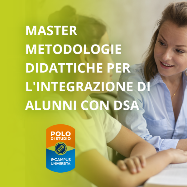 Master in Metodologie didattiche per l’integrazione degli alunni con DSA – Master Formazione