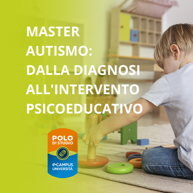 Master Autismo: dalla diagnosi all’intervento psicoeducativo – Master ...