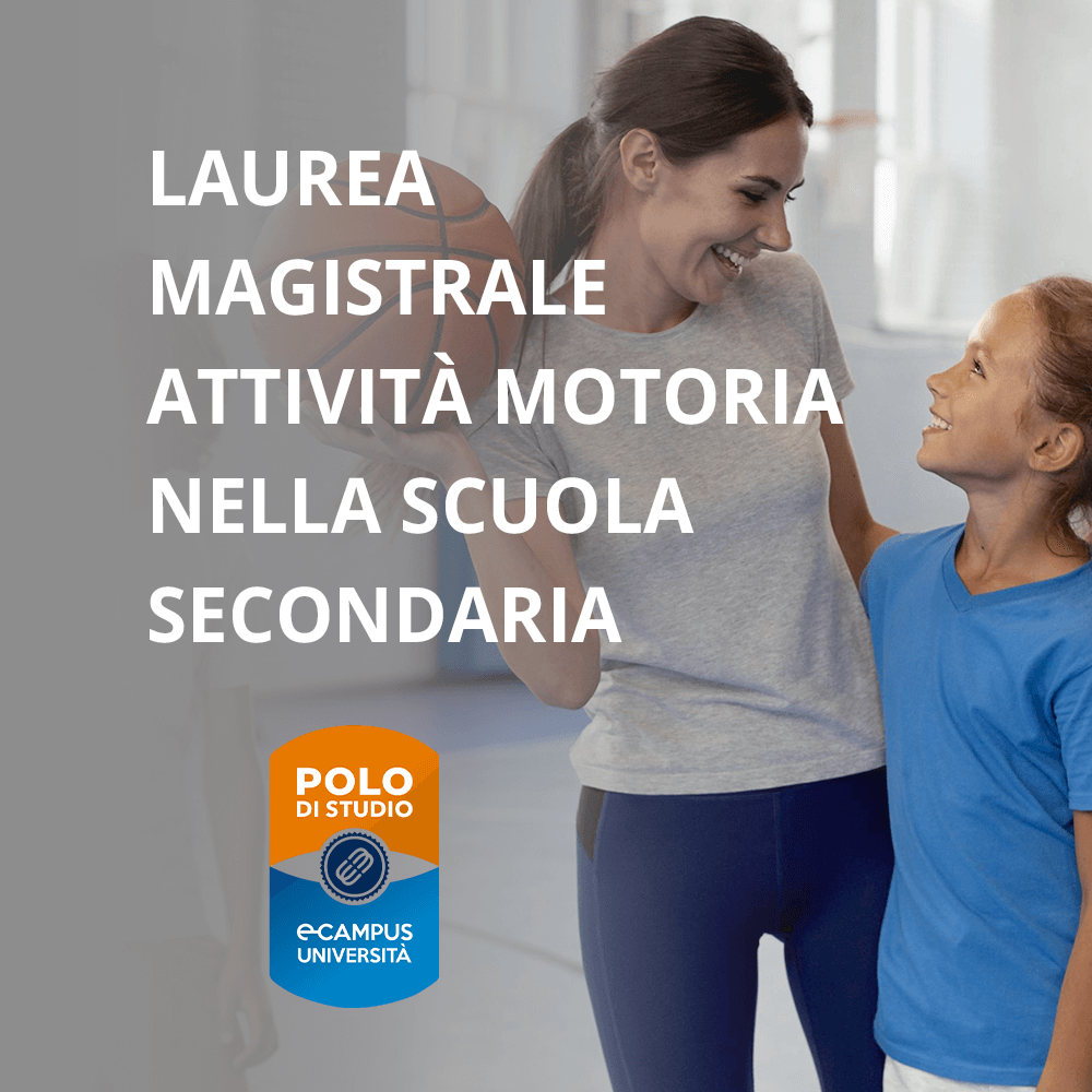 Laurea Magistrale Attività Motoria nella Scuola Secondaria – Master ...