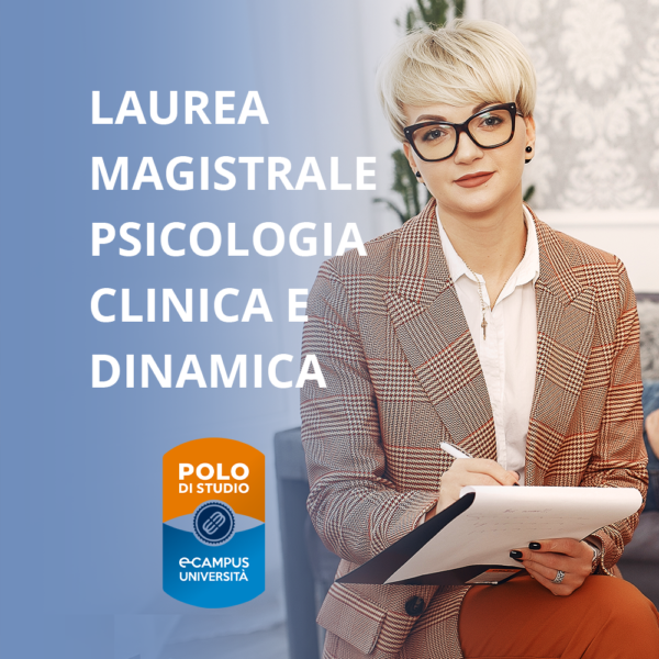 Laurea Magistrale Psicologia Clinica e Dinamica – Master Formazione